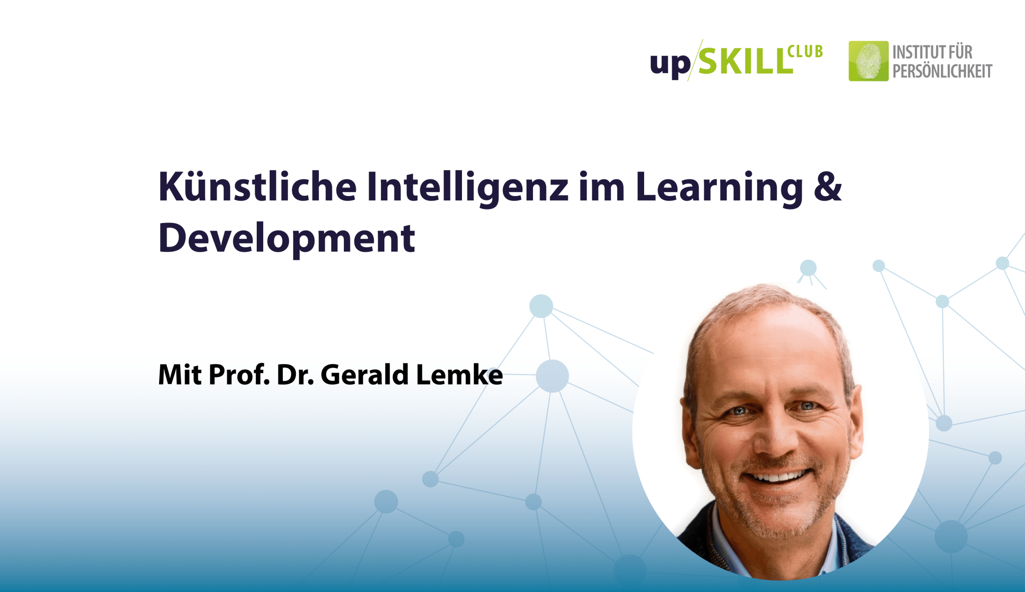 Künstliche Intelligenz im Learning & Development - ein umfassendes E-Learning - up/SKILL-Club